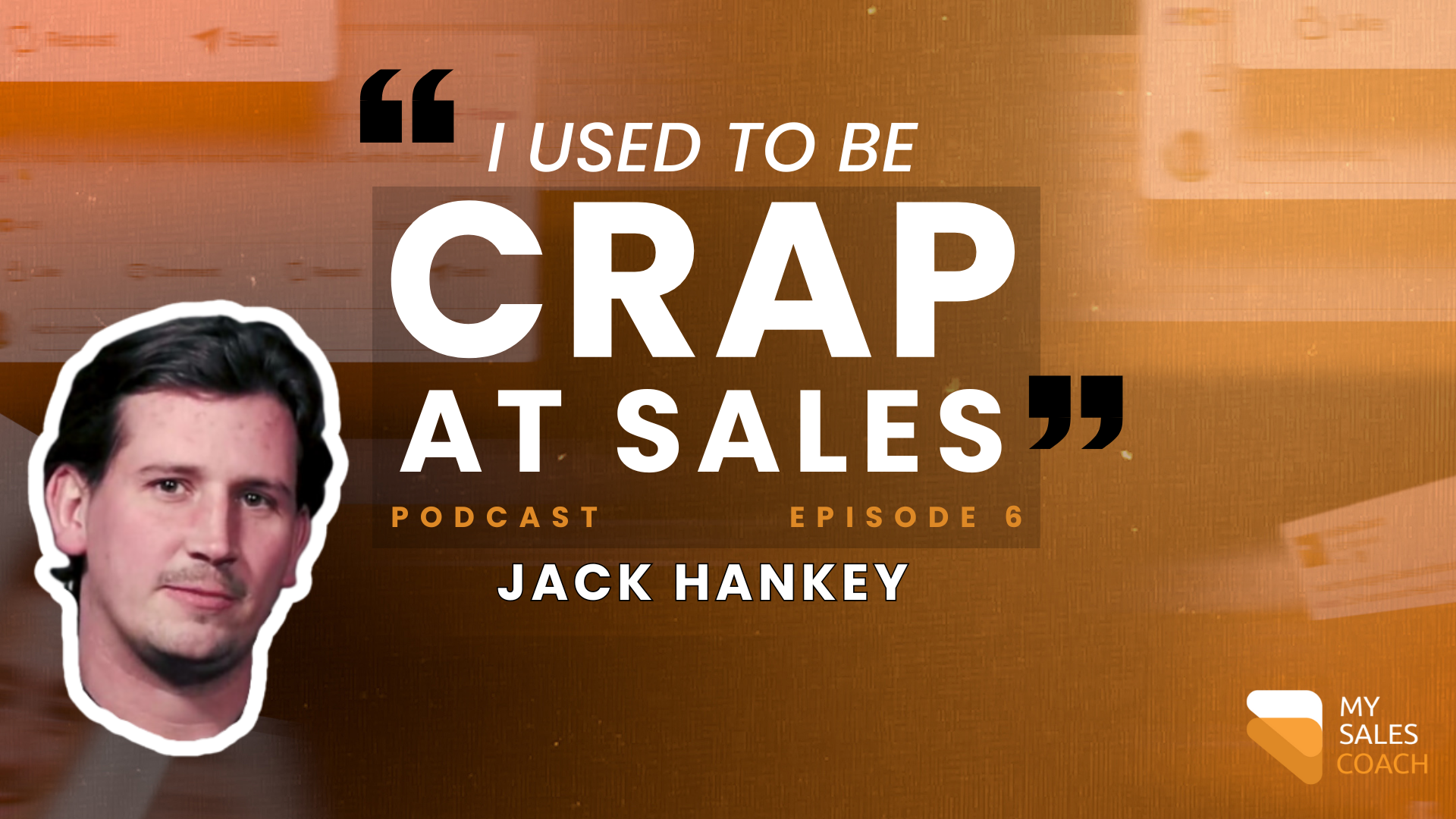 Podcast Episode 6 - Jack Hankey