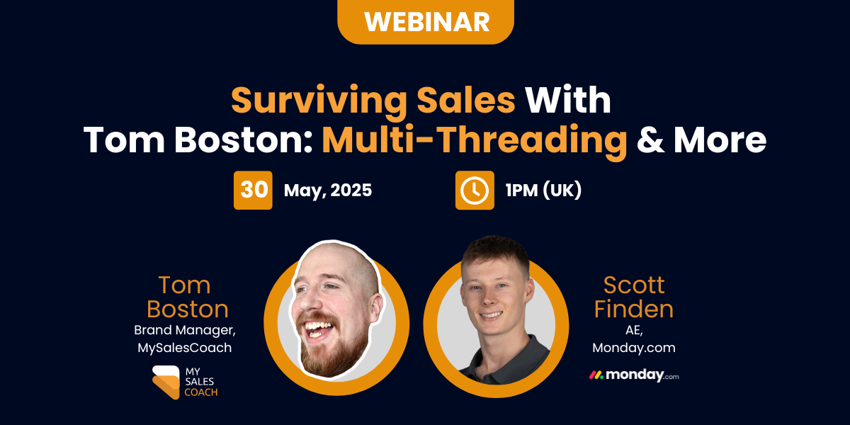 Surviving Sales With Tom Boston: Multi-Threading & More