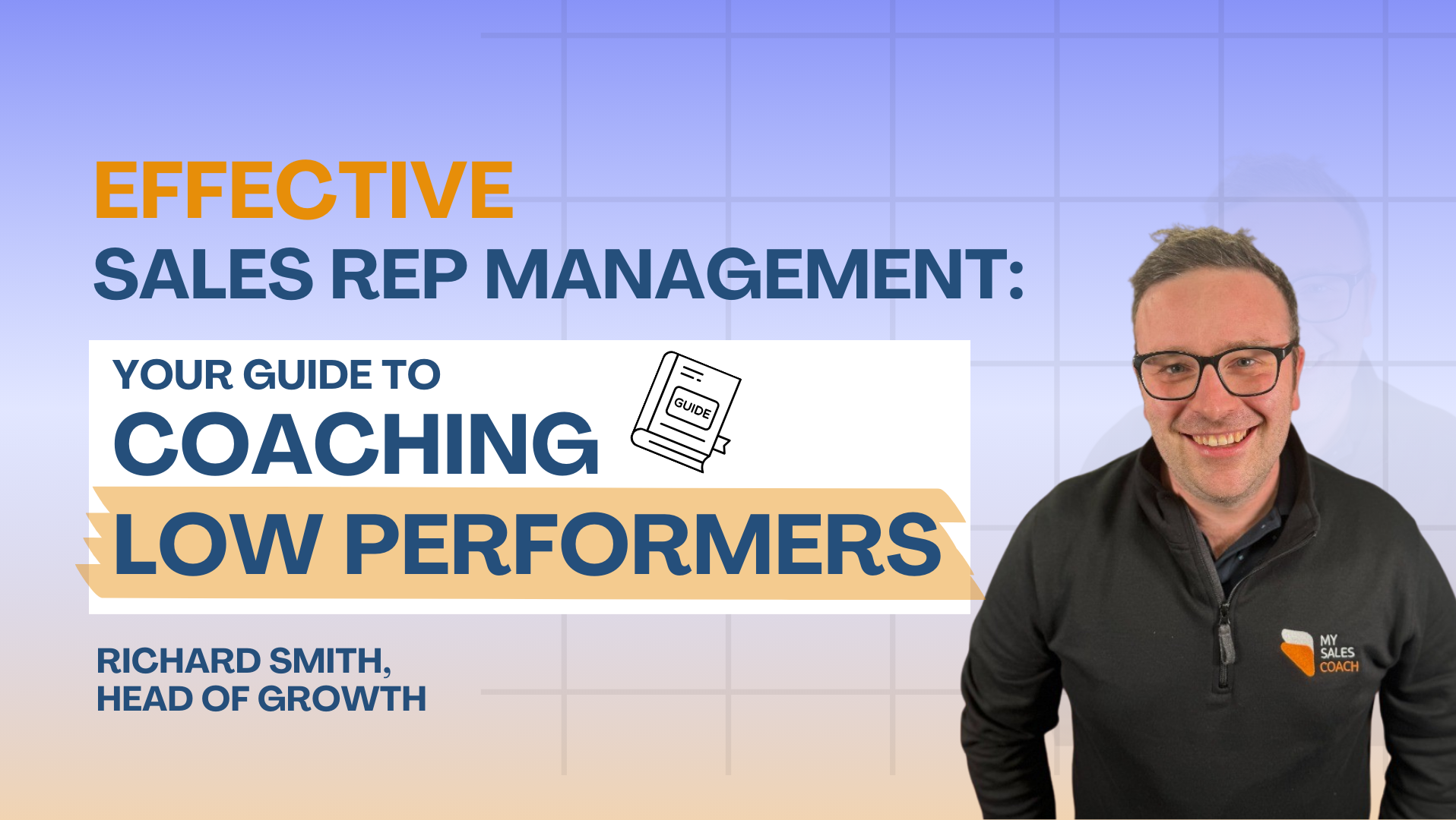 Effective Sales Rep Management: A Comprehensive Guide to Coaching Low ...
